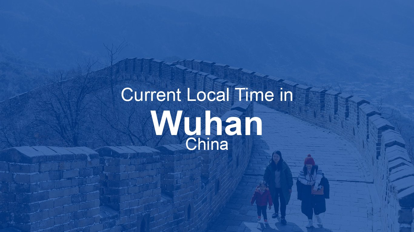 Time in Wuhan, China | Time.so