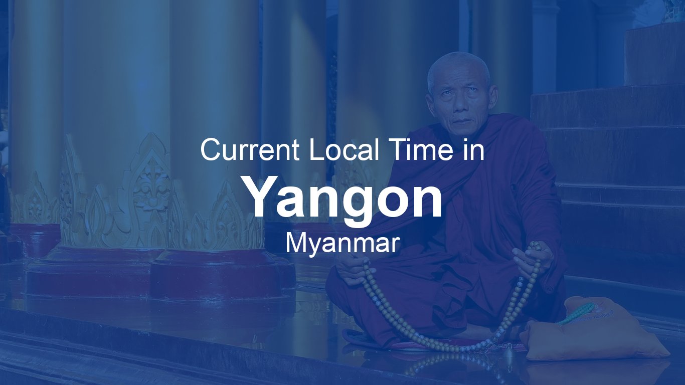 Time in Yangon, Myanmar | Time.so