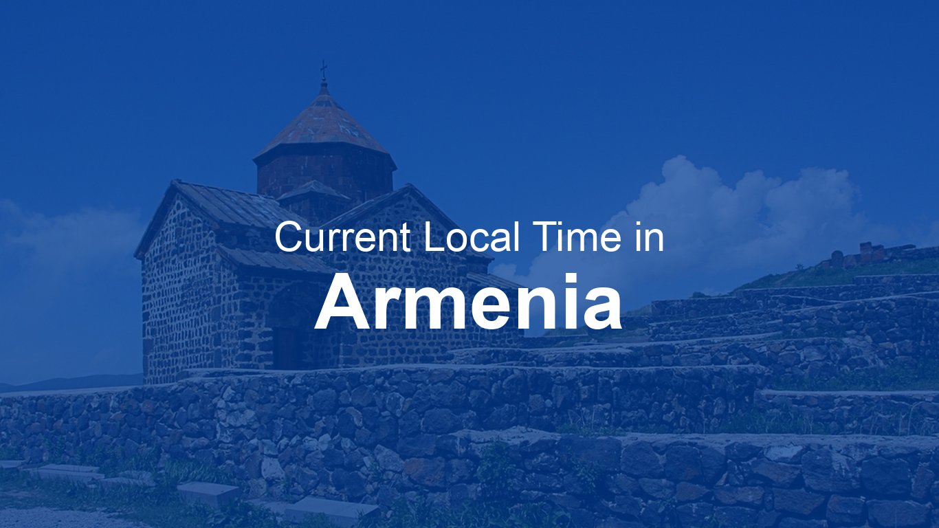 Time in Armenia | Time.so