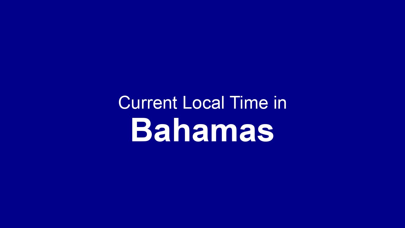 Time in Bahamas | Time.so