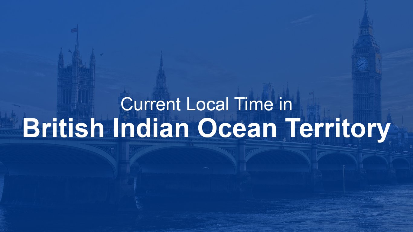 Time in British Indian Ocean Territory | Time.so