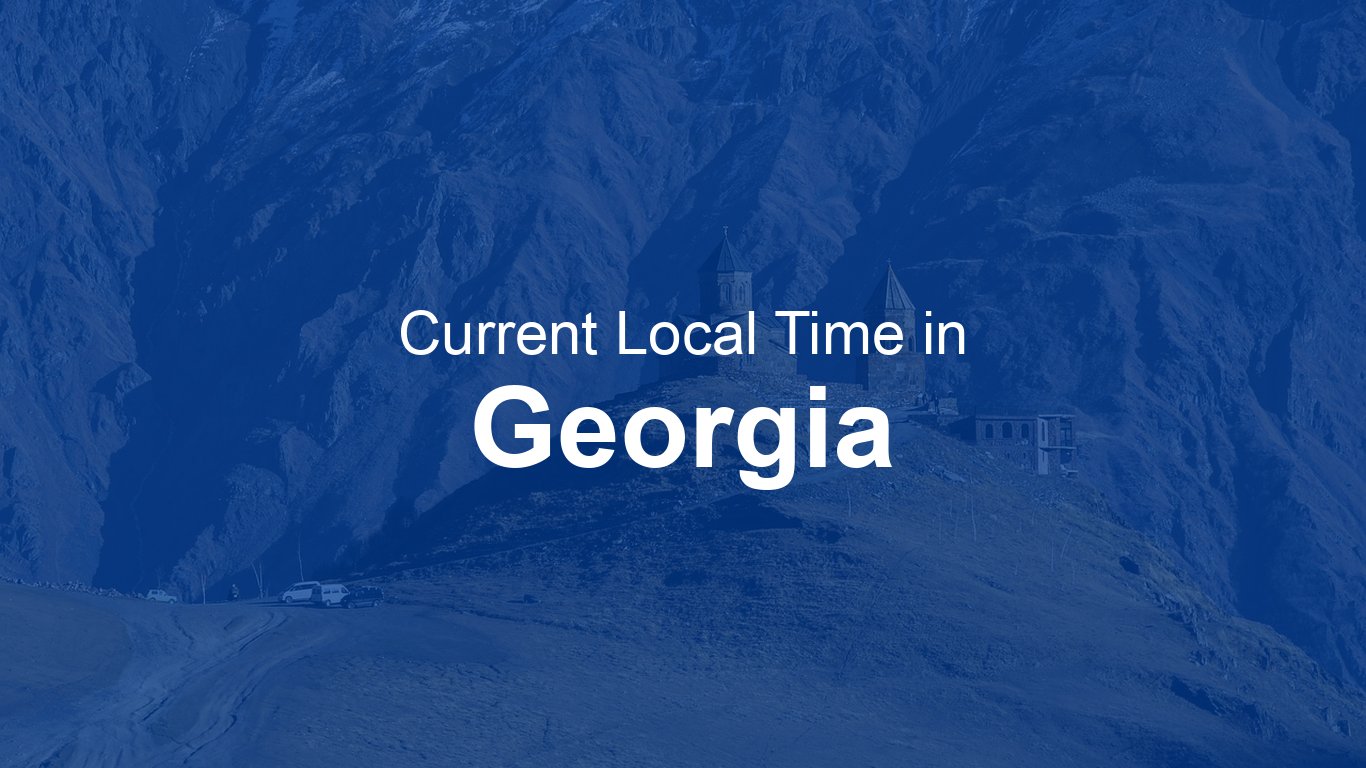 Time in Georgia | Time.so
