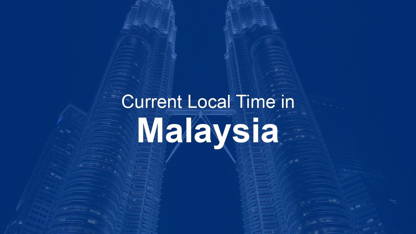 Time in Malaysia | Time.so