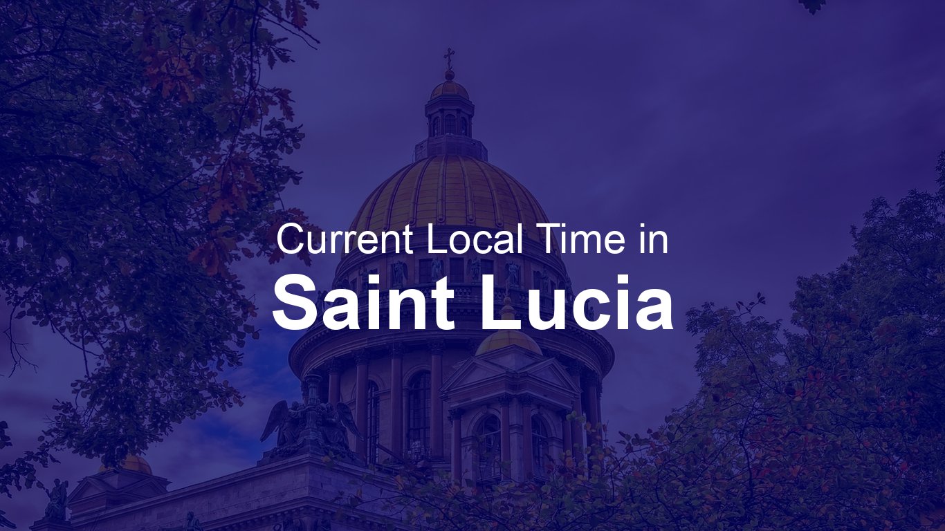 Time in Saint Lucia | Time.so