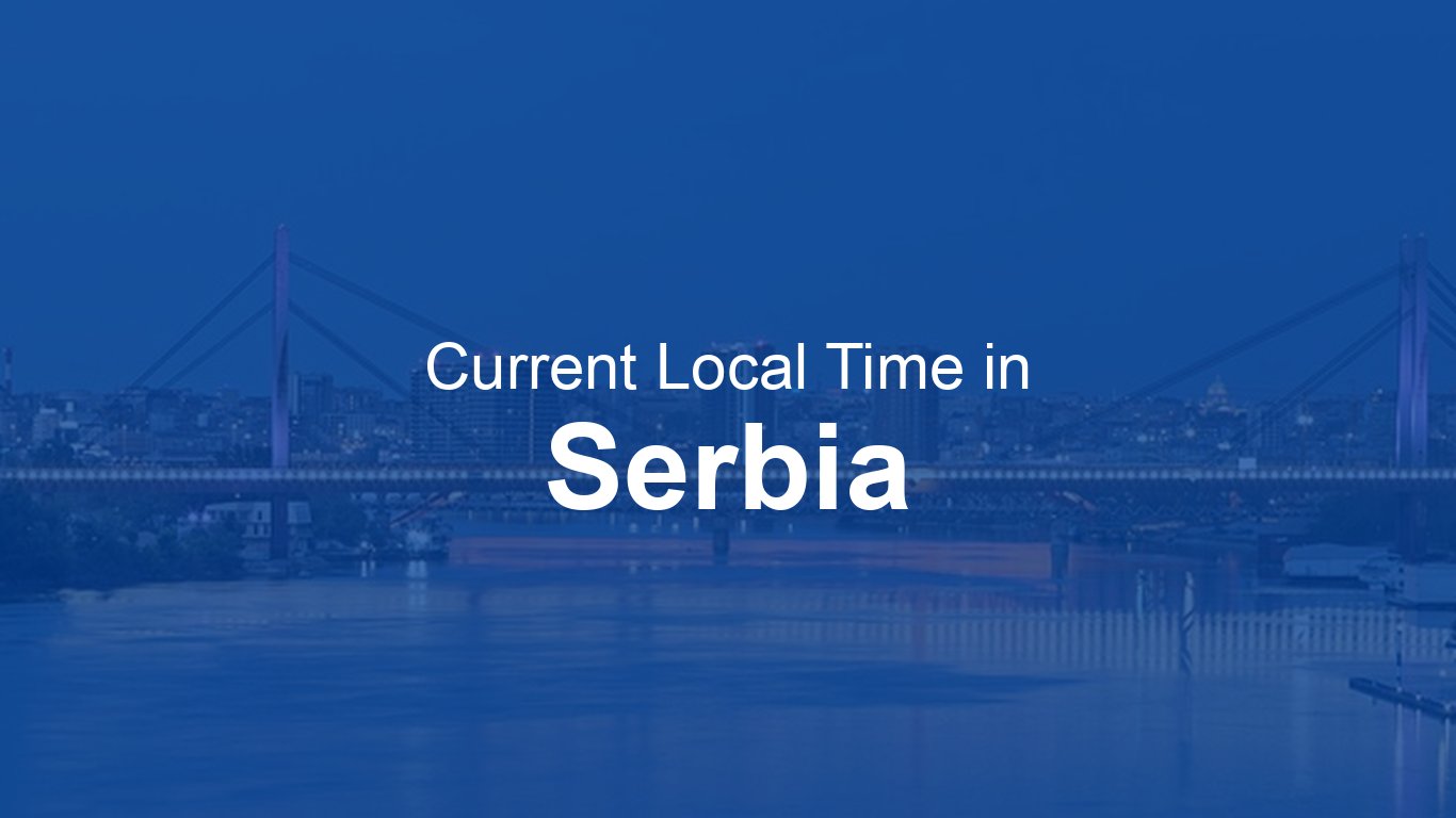Time in Serbia | Time.so