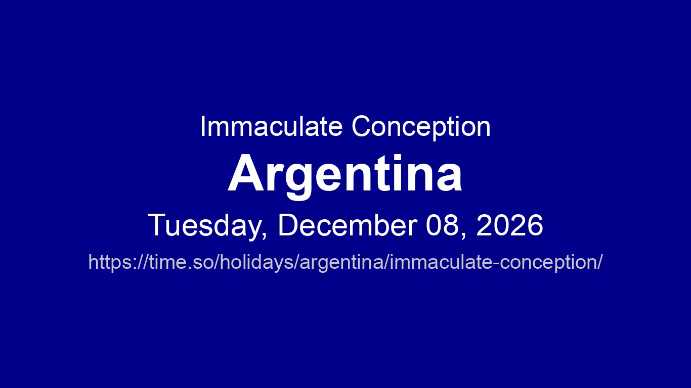 Immaculate Conception 2026 in Argentina - Dates and Observance | Time.so