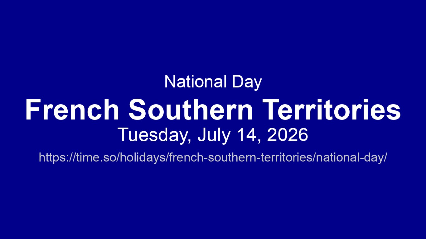 National Day 2026 in French Southern Territories - Dates and Observance ...