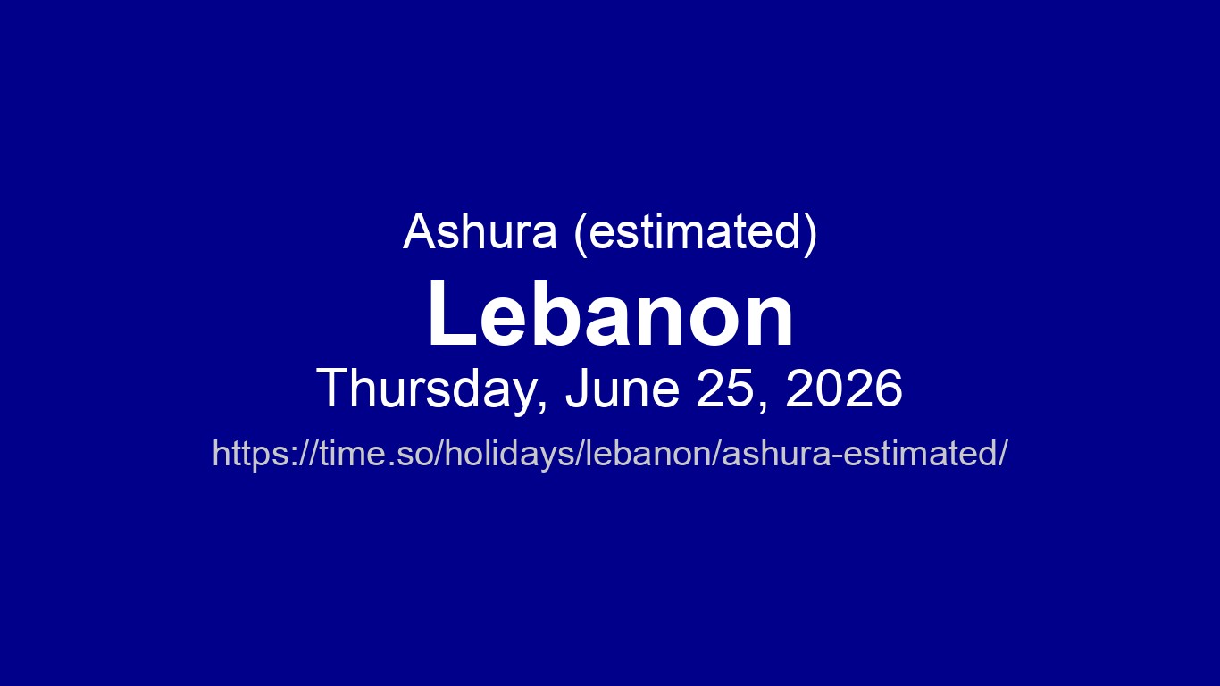 Ashura (estimated) 2026 in Lebanon - Dates and Observance | Time.so