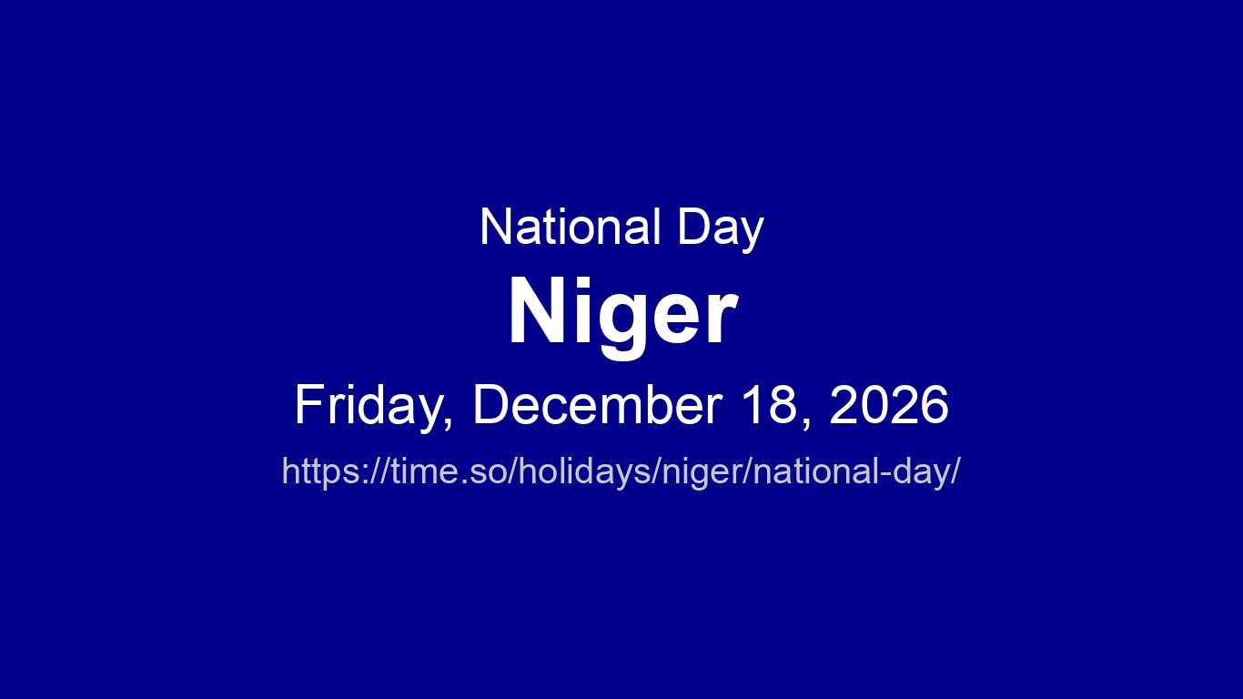 National Day 2026 in Niger - Dates and Observance | Time.so