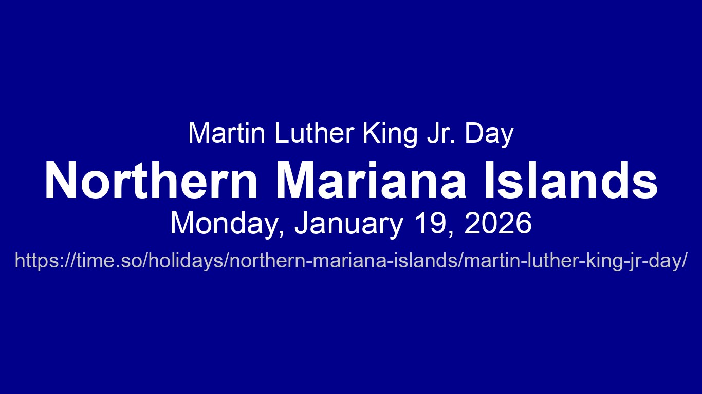 Martin Luther King Jr. Day 2026 in Northern Mariana Islands - Dates and ...