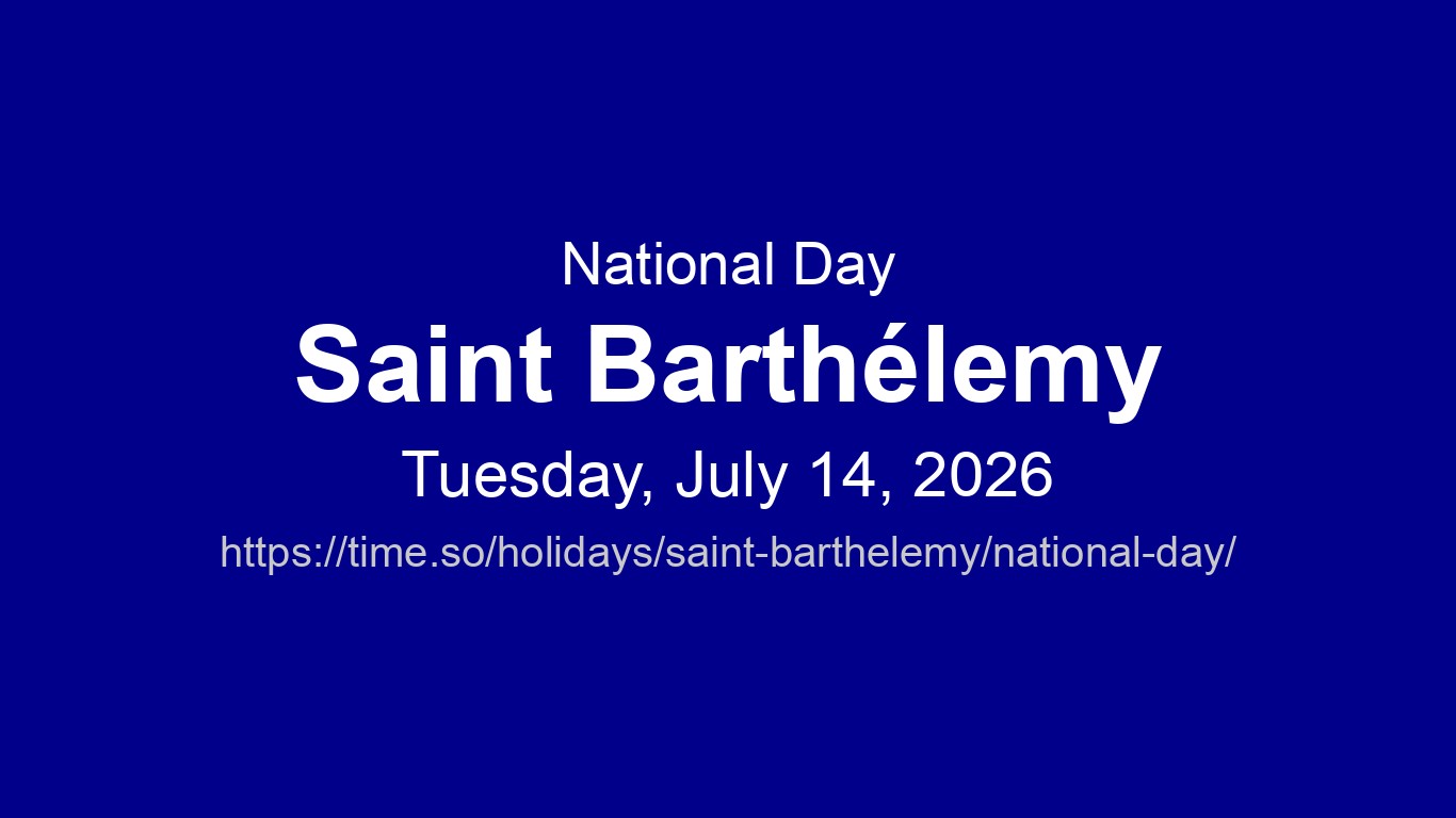 National Day 2026 in Saint Barthélemy - Dates and Observance | Time.so