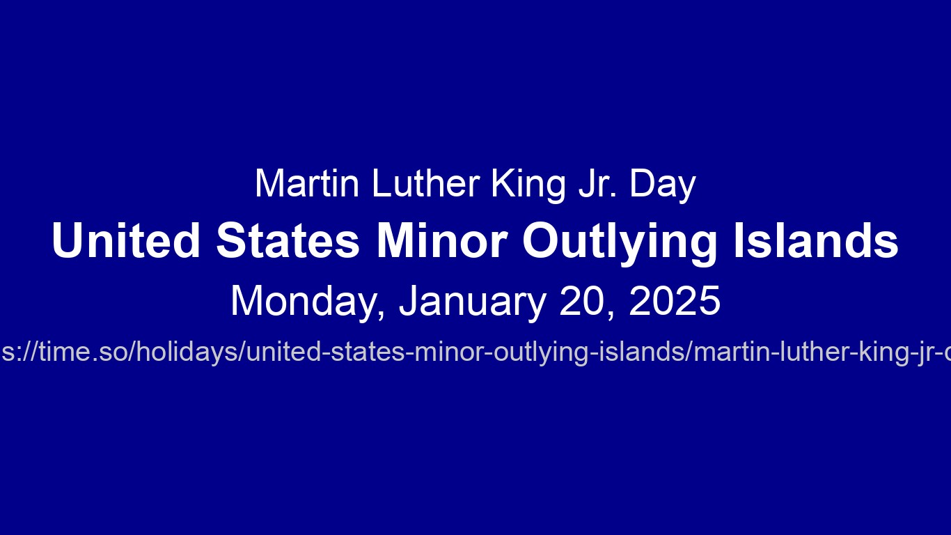 Martin Luther King Jr. Day 2025 in United States Minor Outlying Islands ...