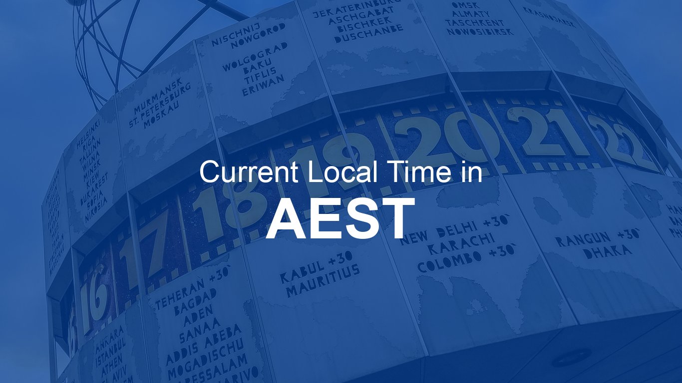 Time in AEST (Australian Eastern Standard Time) | Time.so