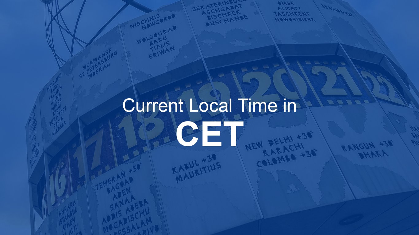 Time in CET (Central European Time) | Time.so