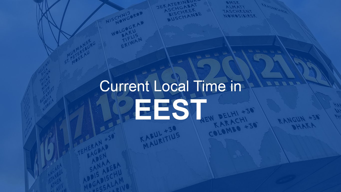 Time in EEST (Eastern European Summer Time) | Time.so