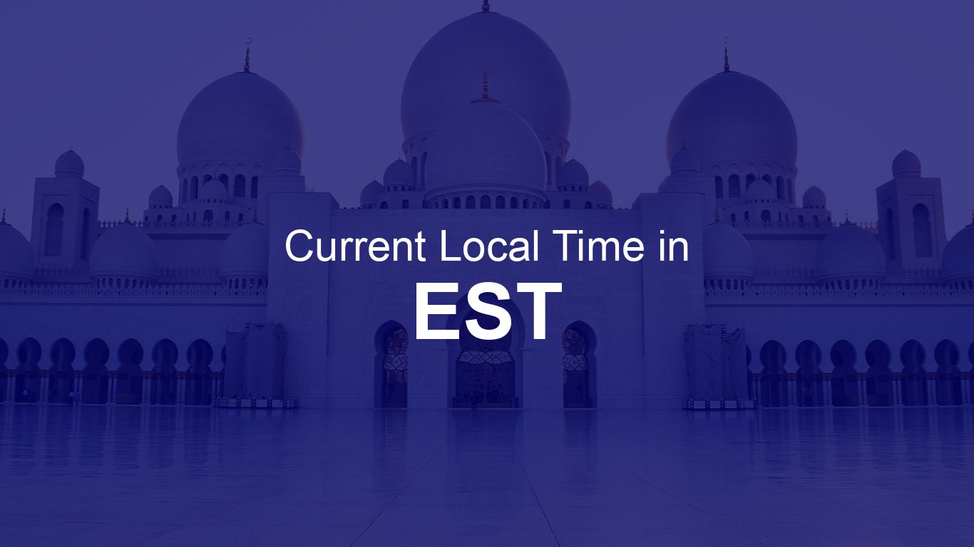 Time in EST (Eastern Standard Time) | Time.so