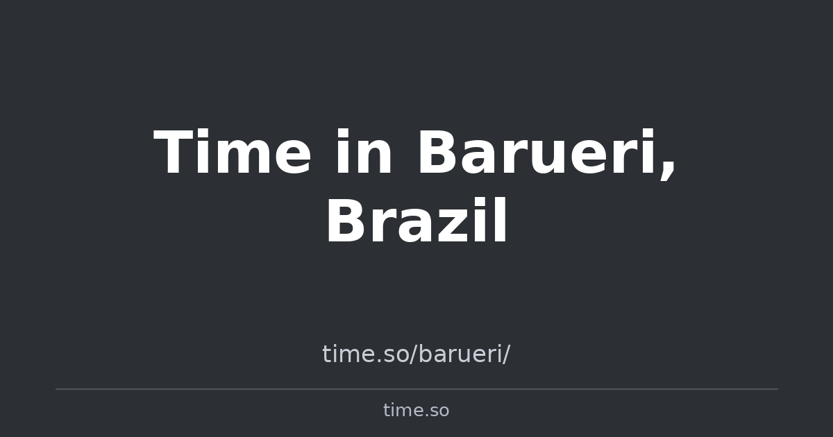 Time in Barueri, Brazil | Time.so