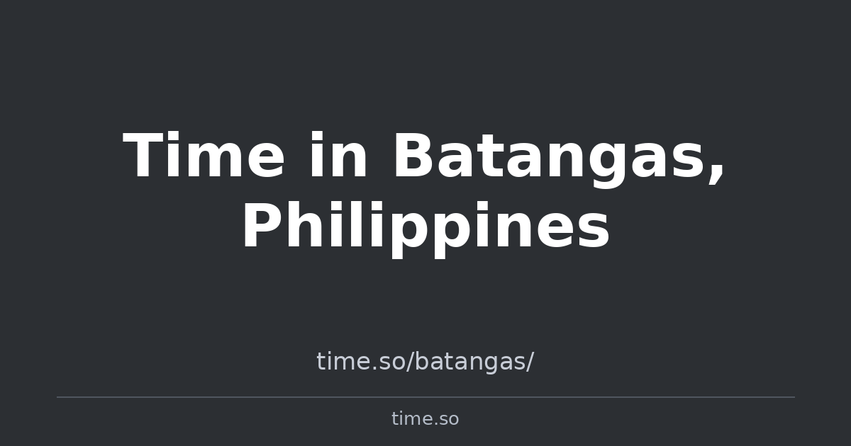 Time in Batangas, Philippines | Time.so