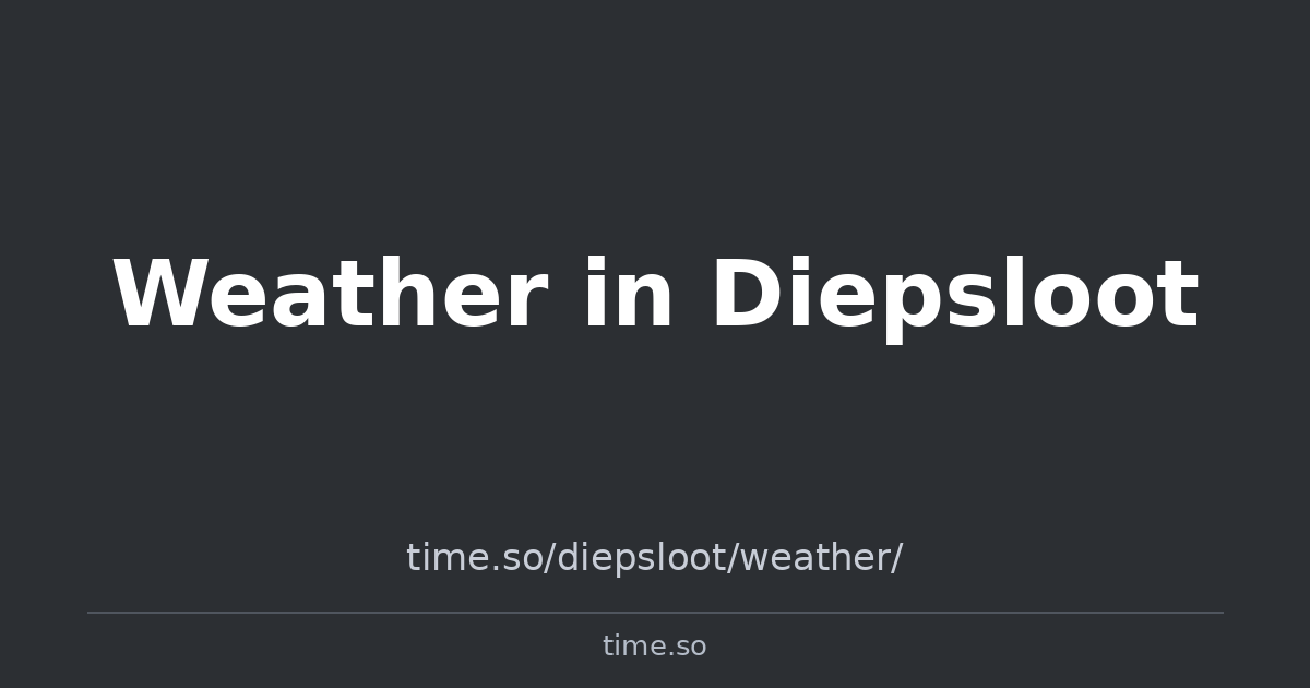 Weather in Diepsloot | Time.so