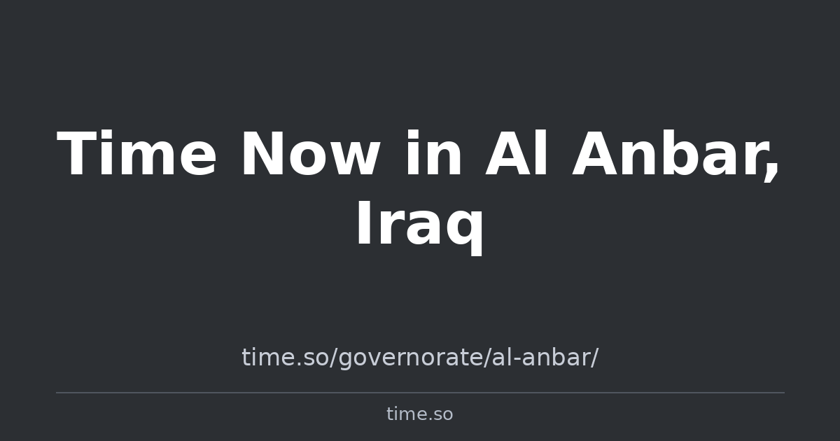 Time Now in Al Anbar, Iraq | Time.so