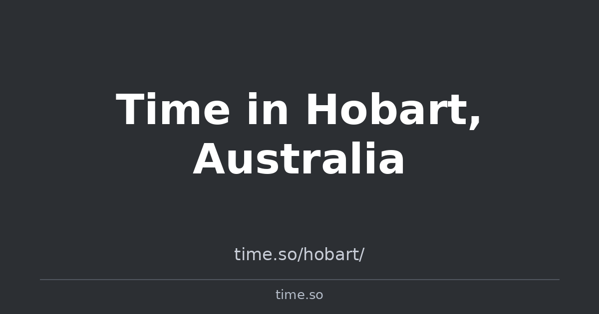 Time in Hobart, Australia | Time.so