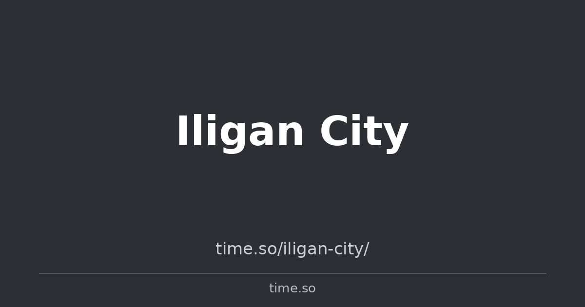Time in Iligan City, Philippines | Time.so