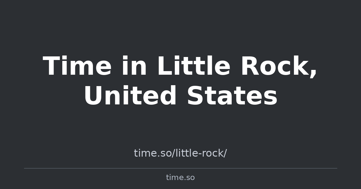 Time in Little Rock, United States | Time.so