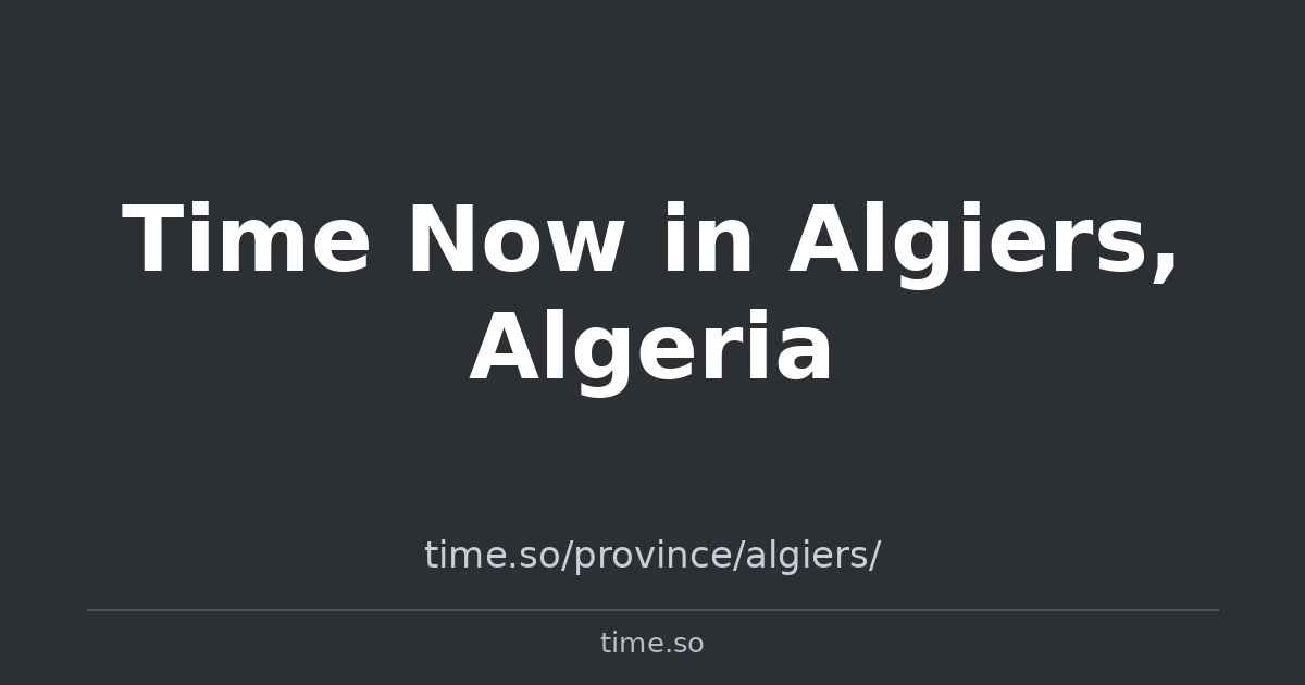 Time Now in Algiers, Algeria | Time.so