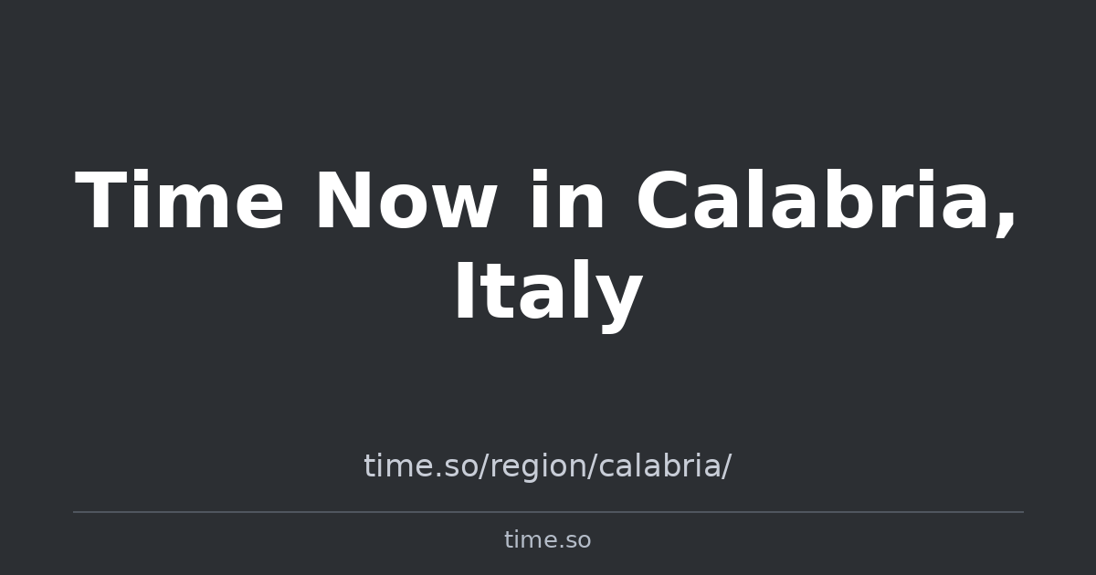 Time Now in Calabria, Italy | Time.so