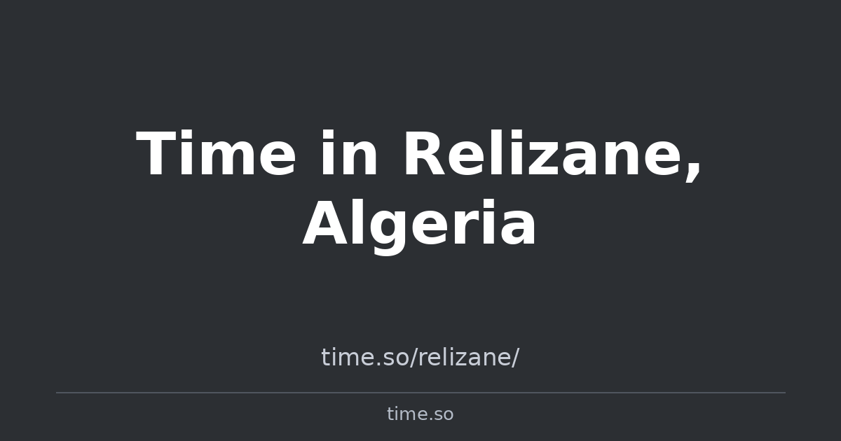 Time in Relizane, Algeria | Time.so