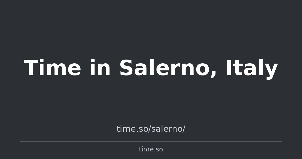 Time in Salerno, Italy | Time.so