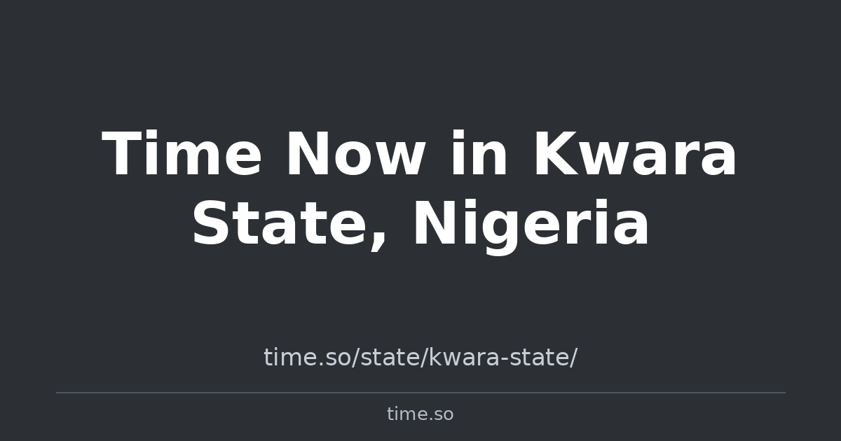 Time Now in Kwara State, Nigeria | Time.so