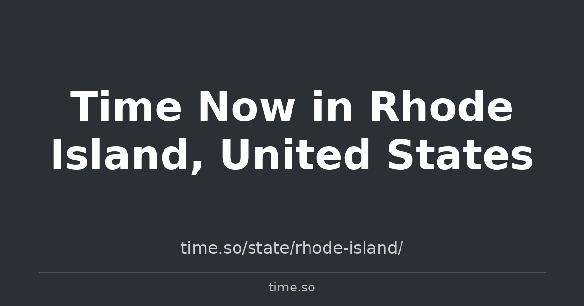 Time Now in Rhode Island, United States | Time.so