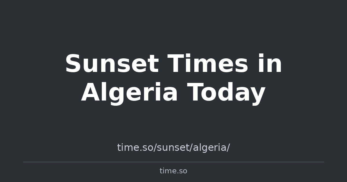 Sunset Times in Algeria Today | Time.so