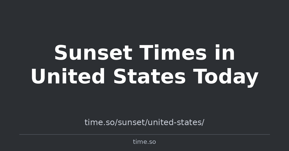 Sunset Times in United States Today | Time.so